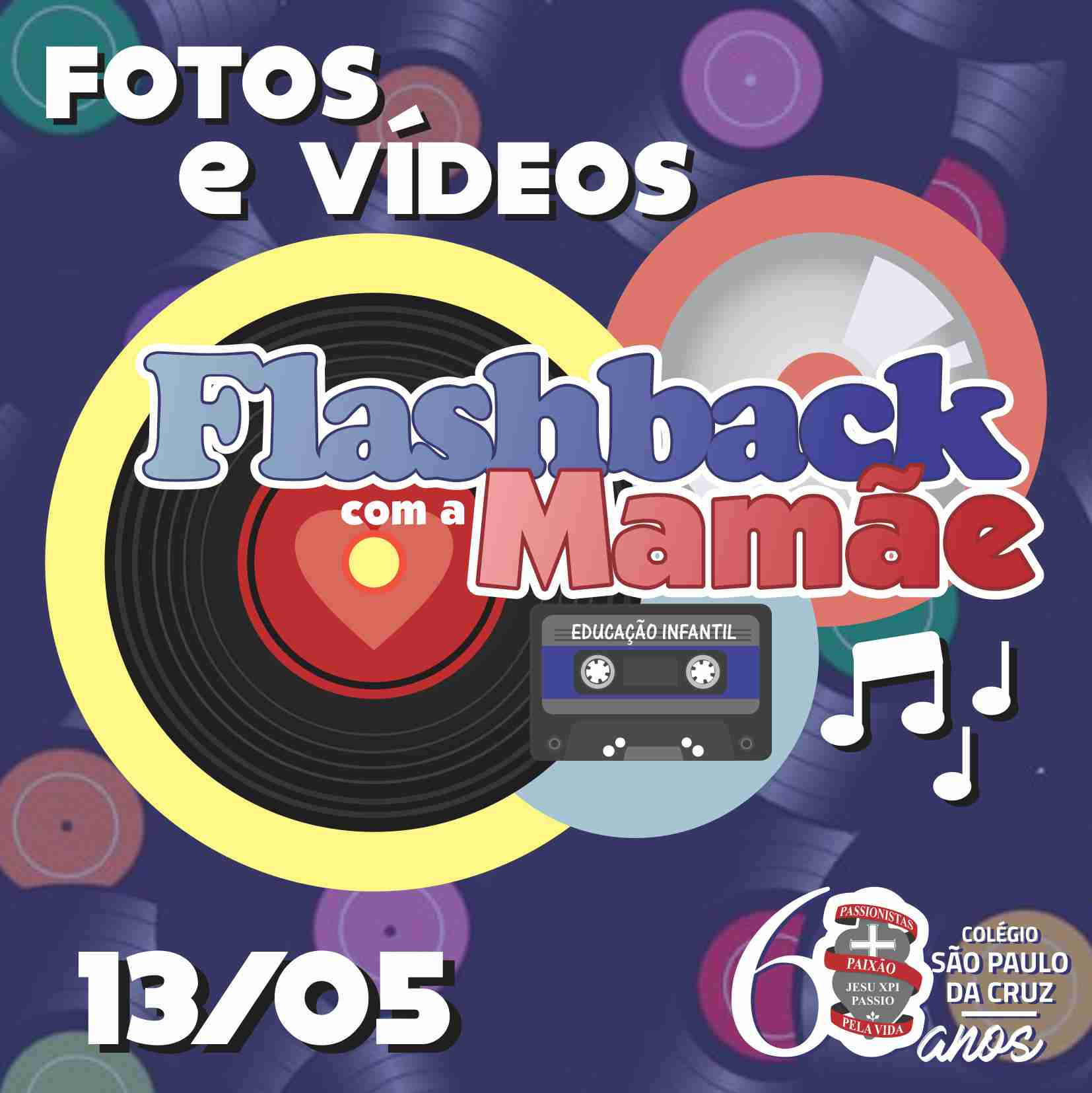 FOTOS E VÍDEOS FLASHBACK COM A MAMÃE - Colégio São Paulo da Cruz | Barreiro | BH