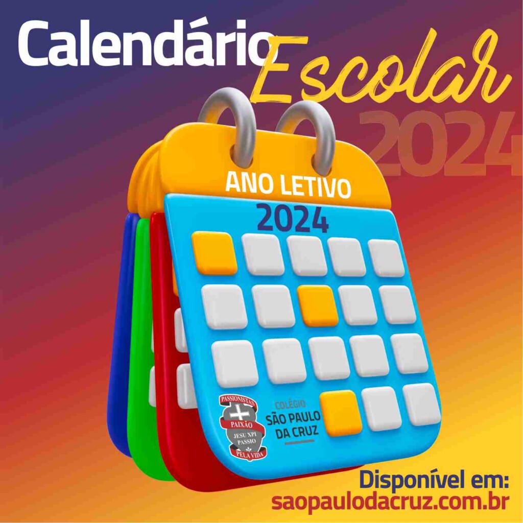 CALENDÁRIO LETIVO 2024 - Colégio São Paulo da Cruz | Barreiro | BH